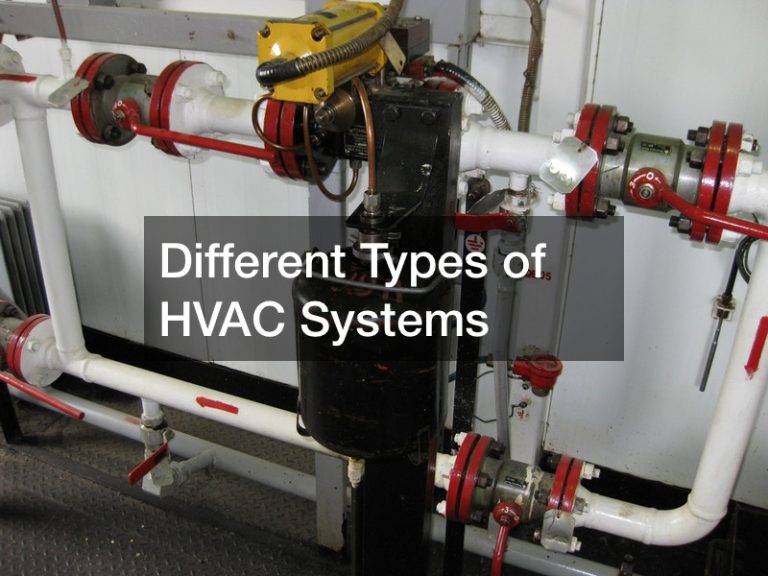 Different Types of HVAC Systems - The Movers in Houston